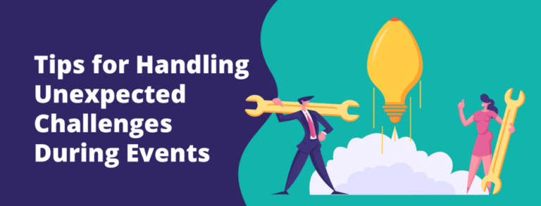 4 Tips for Handling Unexpected Challenges During Events - NXUnite by ...